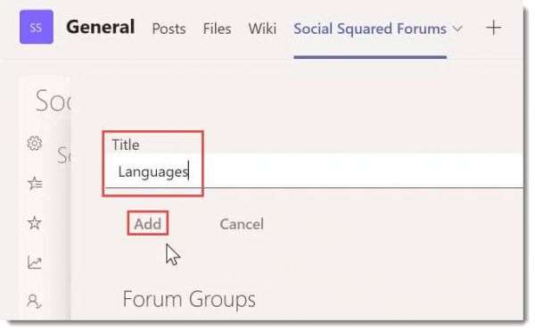 Configuring Forum Groups and Forums in Microsoft Teams with Social ...