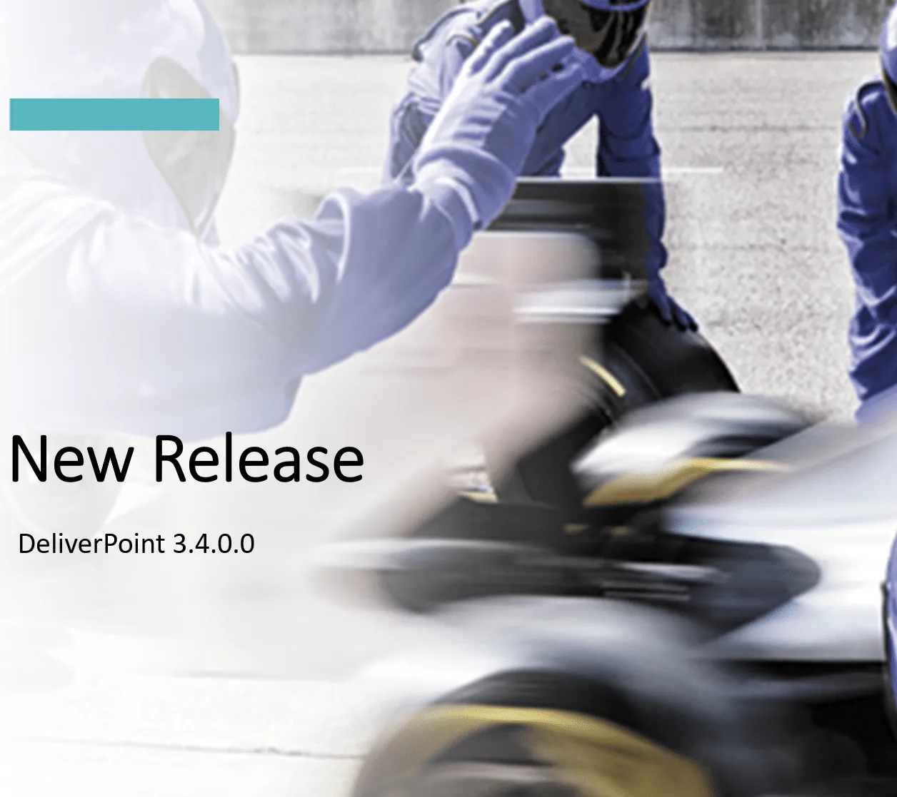 New Release - DeliverPoint 3.4.0.0