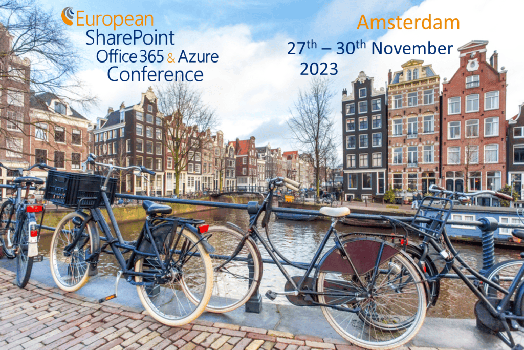 European SharePoint Conference, Amsterdam 27th - 30th November 2023 ...