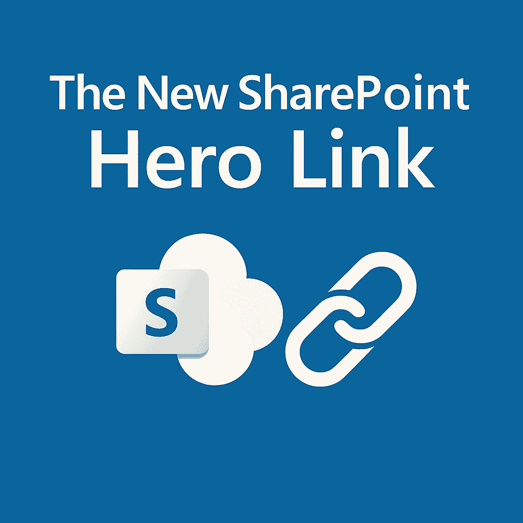 The New SharePoint Hero Link – A Game Changer for File Sharing in ...